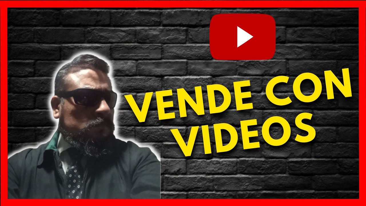 🎯 VENDE CON VIDEOS, Video Marketing, VENDE CON YOUTUBE, 🔴 - YouTube