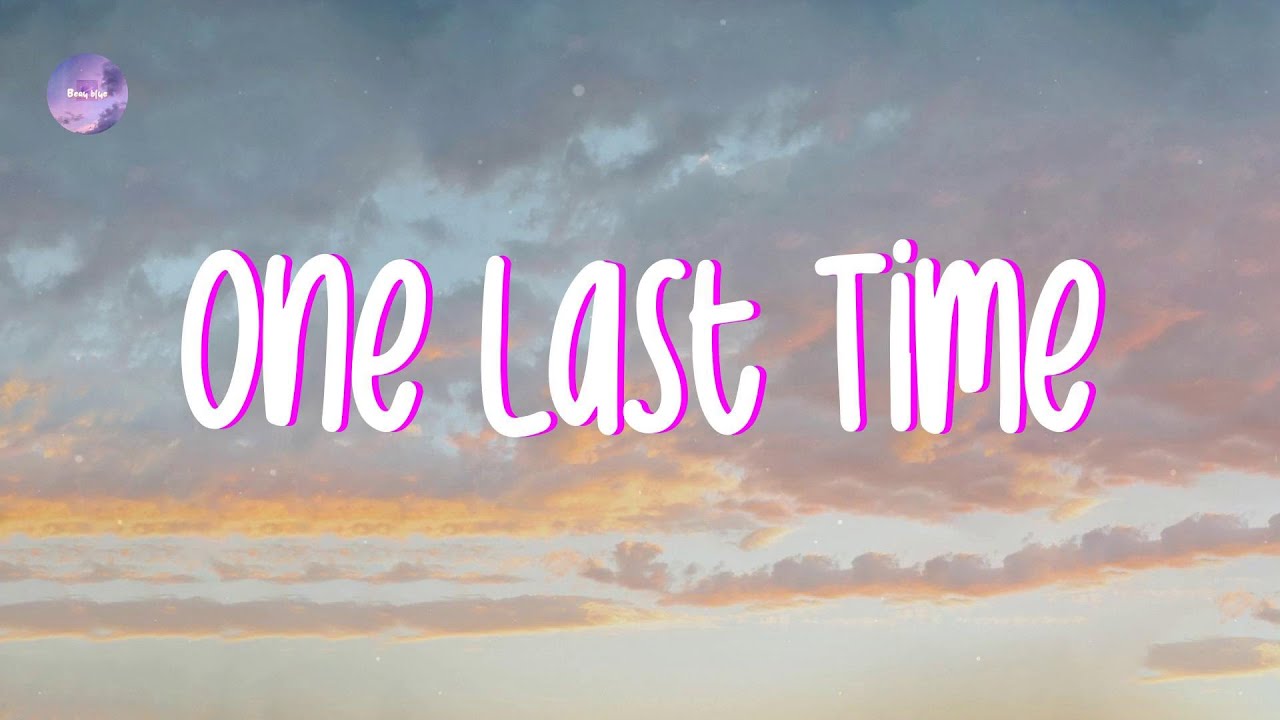 Ariana Grande - One Last Time (Lyrics) - YouTube