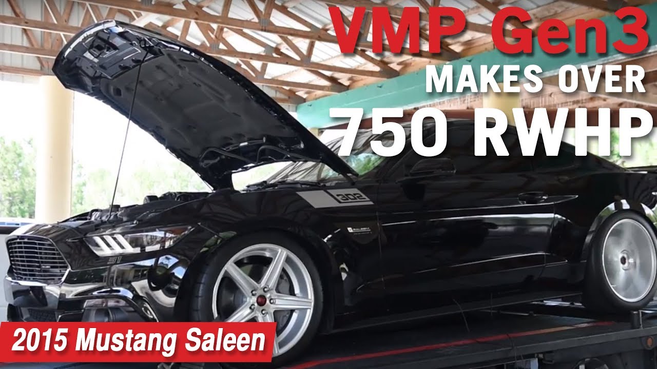 VMP Performance | VMP Gen3 Powered 2015 Saleen makes 750+ rwhp! - YouTube