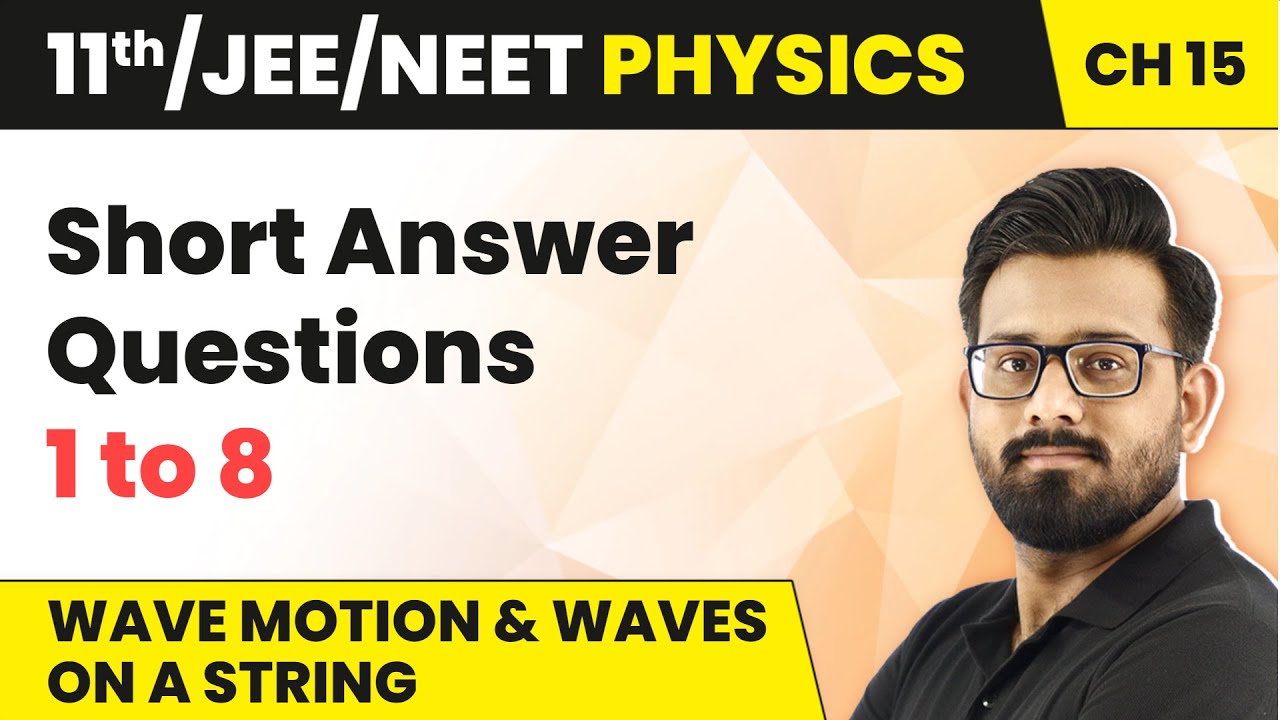 Wave Motion and Waves on a String- Short Answer Questions | Class 11 ...