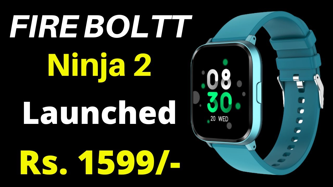 Fire-Boltt Ninja 2 Smartwatch Launched At Rs. 1599 | Best Budget SpO2 ...