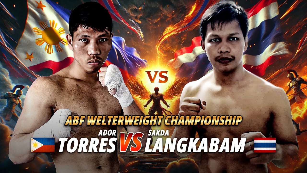 Ador Torres 🇵🇭 VS Sakda Langkabam 🇹🇭 | ABF Welterweight Championship ...