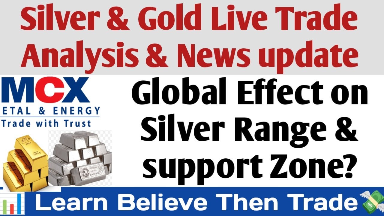 Silver & Gold Live trade analysis|commodity for beginner.News For ...
