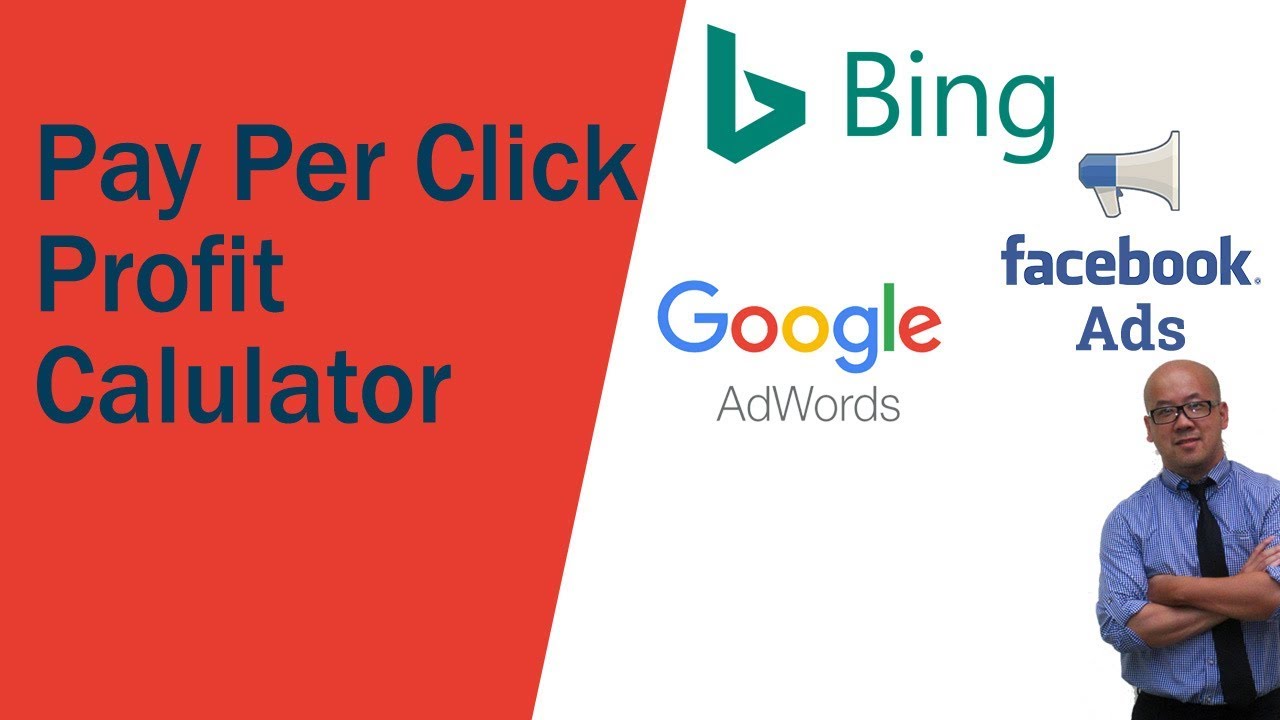 Pay Per Click Profit Calculator for Adwords, Bing, Facebook - YouTube
