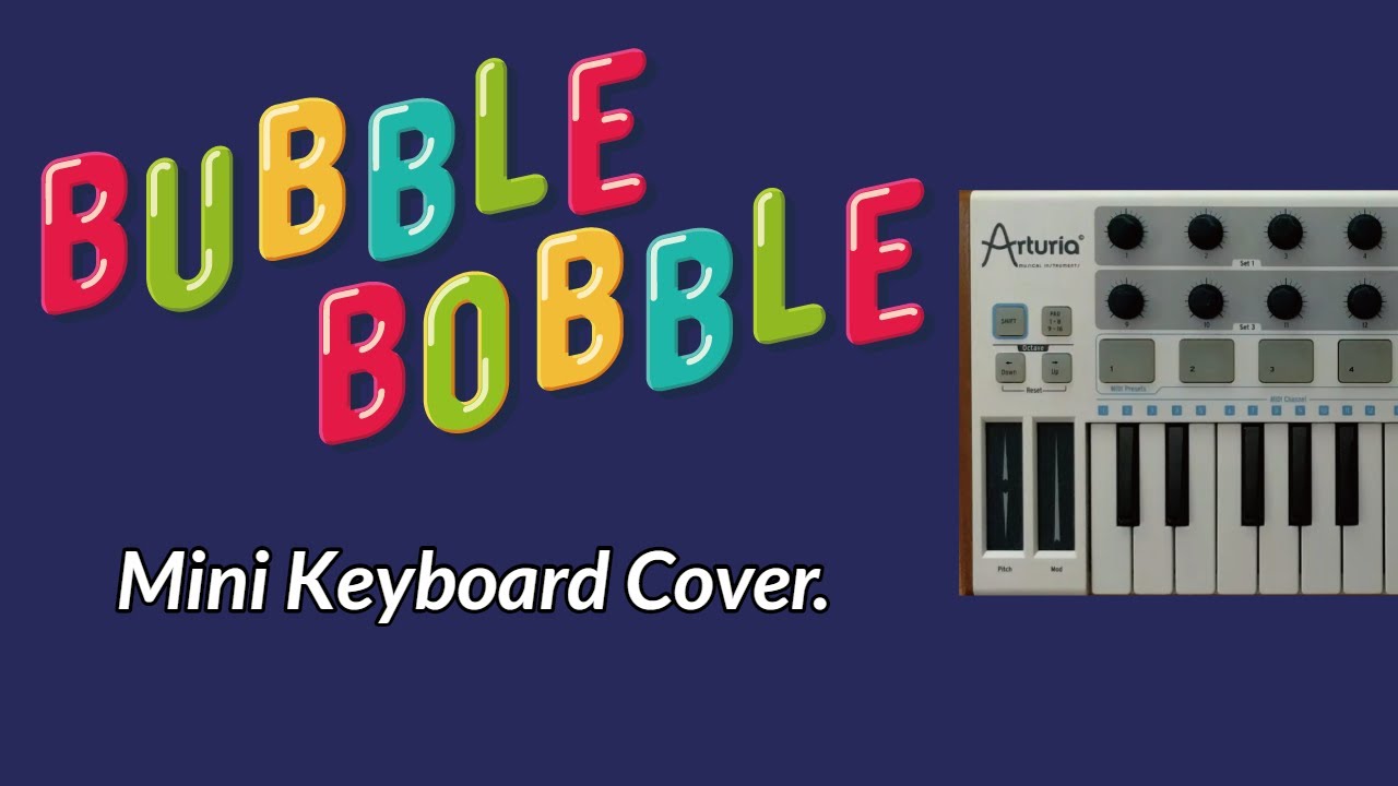 Bubble Bobble Theme - Mini Keyboard Cover. - YouTube