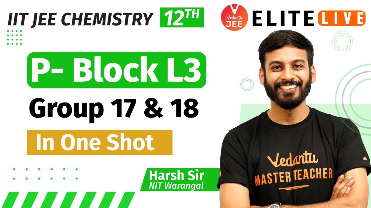 P Block Class 12 | Lecture 3 | JEE Main | JEE Advanced |Harsh Sir ...