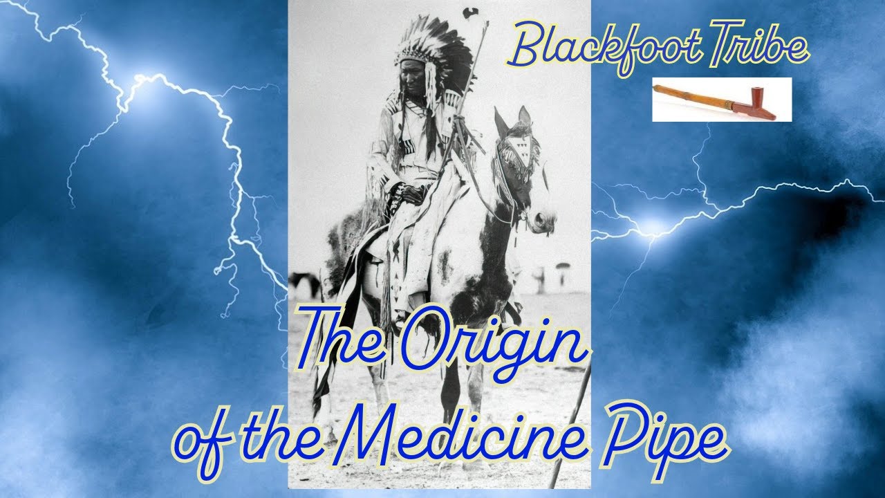 Thunder gave the first Medicine Pipe to man? - YouTube