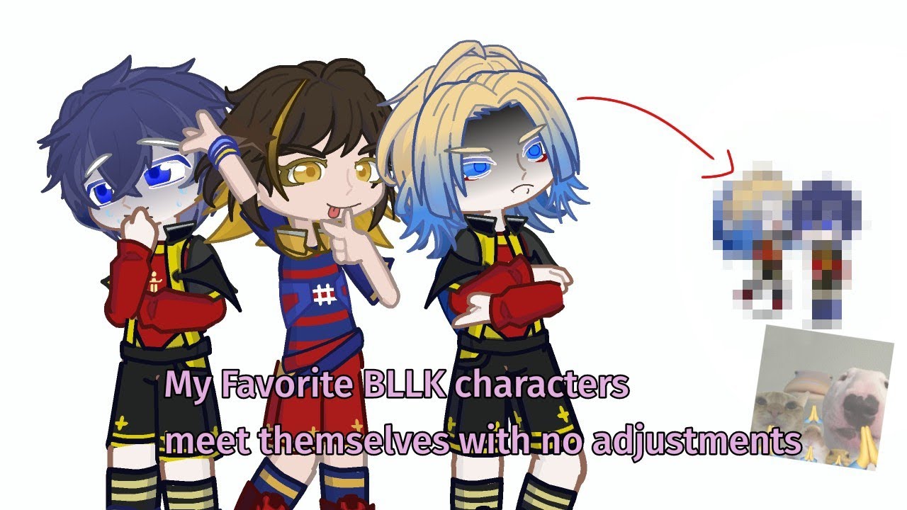 My TOP 3 BLLK characters meet themselves with no adjustments||KIWUII ...