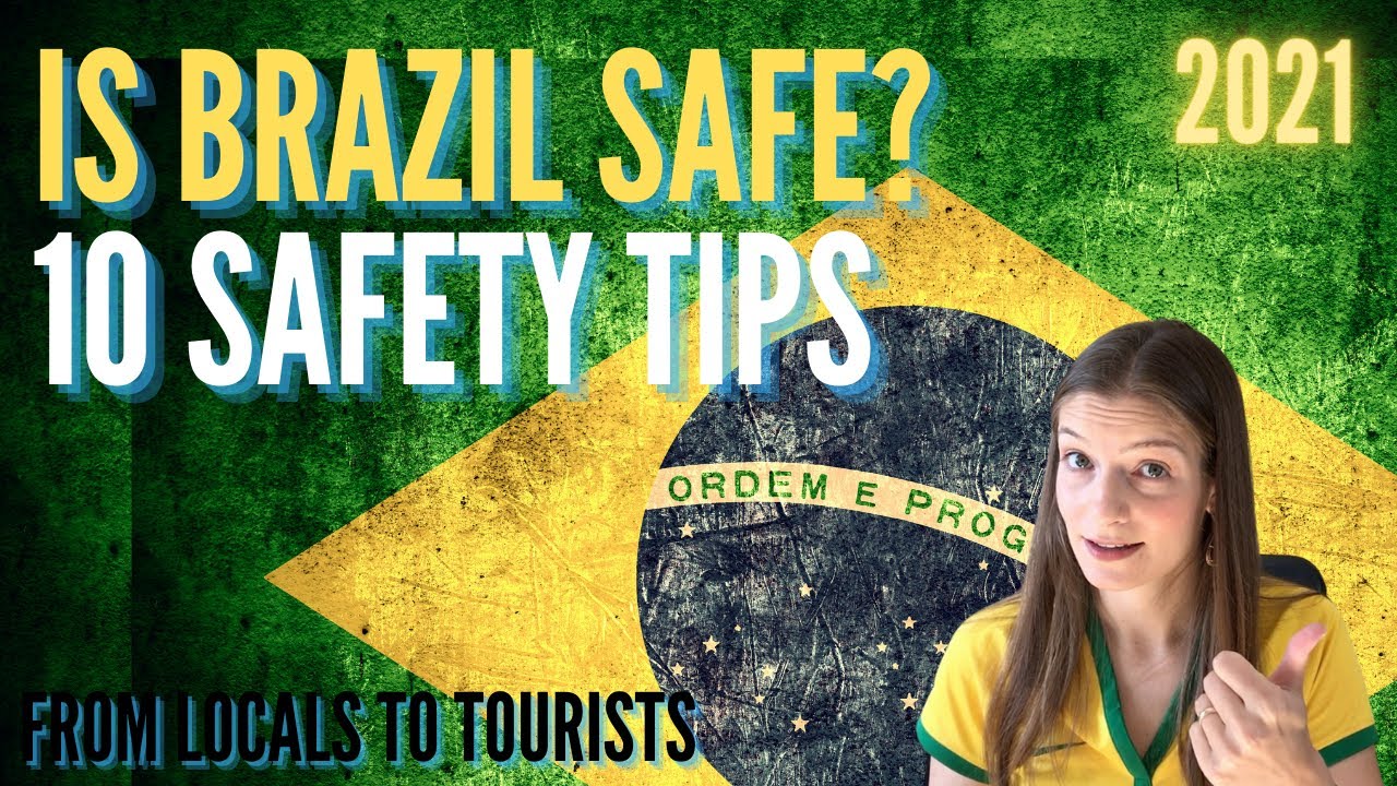 10 SAFETY TIPS TO BE FINE IN BRAZIL! How to Stay Safe in Brazil? Safe ...