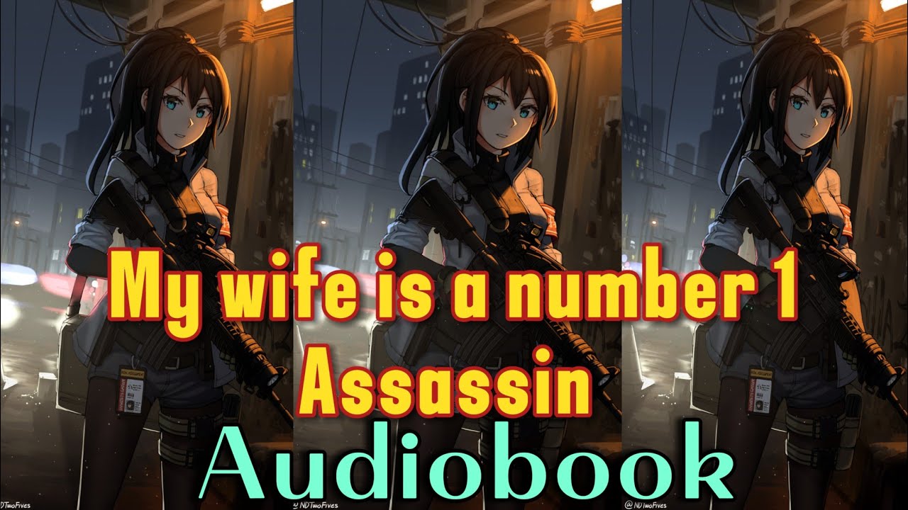 PICK UP AN ASSASSIN AS A WIFE |CHAPTER 1-7 - YouTube