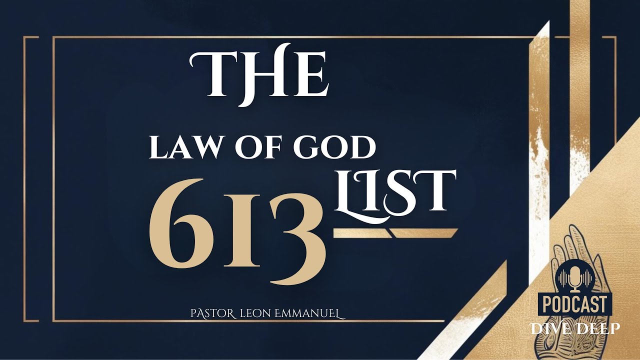 Understanding the 613 Laws of God (Mitzvot) – A Study from Pastor Leon ...