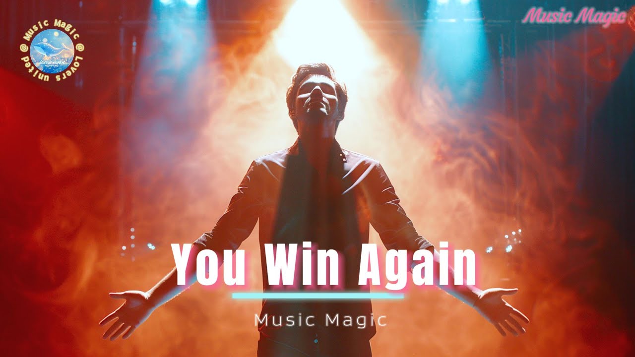 Music Magic - You Win Again - YouTube