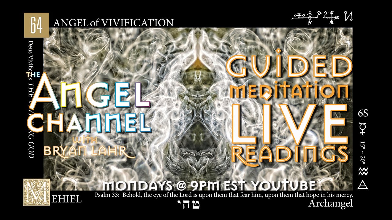THE ANGEL CHANNEL. EPISODE 64. ANGEL MEHIEL ANGEL OF VIVIFICATION - YouTube