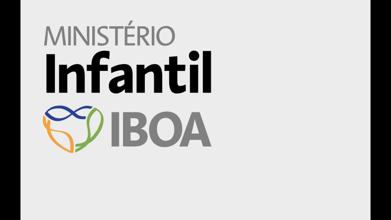 MINISTÉRIO INFANTIL IBOA - 2020/07/12 - YouTube