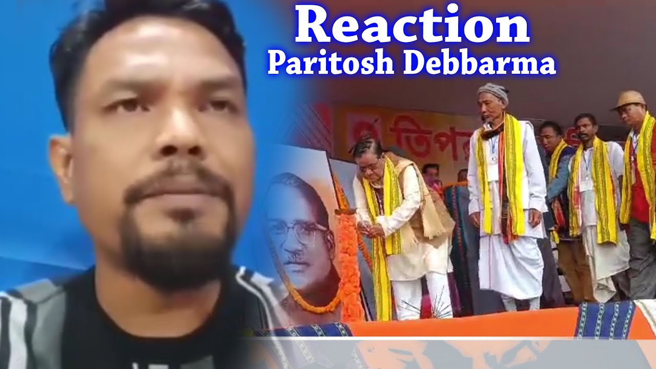 Reaction Janajati Suraksha Manch ni kokno rwgui Paritosh Debbarma - YouTube