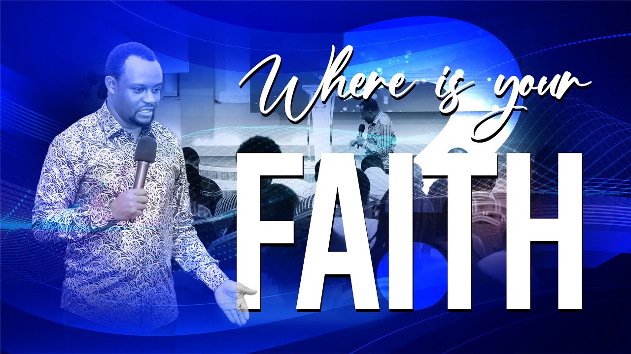 WHERE IS YOUR FAITH? || 9TH FEBRUARY 2025 SUNDAY SERVICE MESSAGE by the ...