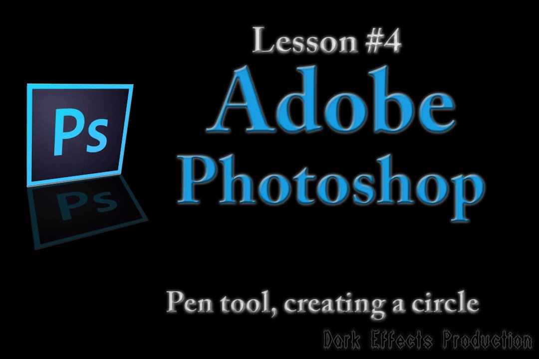 Adobe Photoshop Lesson #4 - Pen tool Creating a Circle - YouTube
