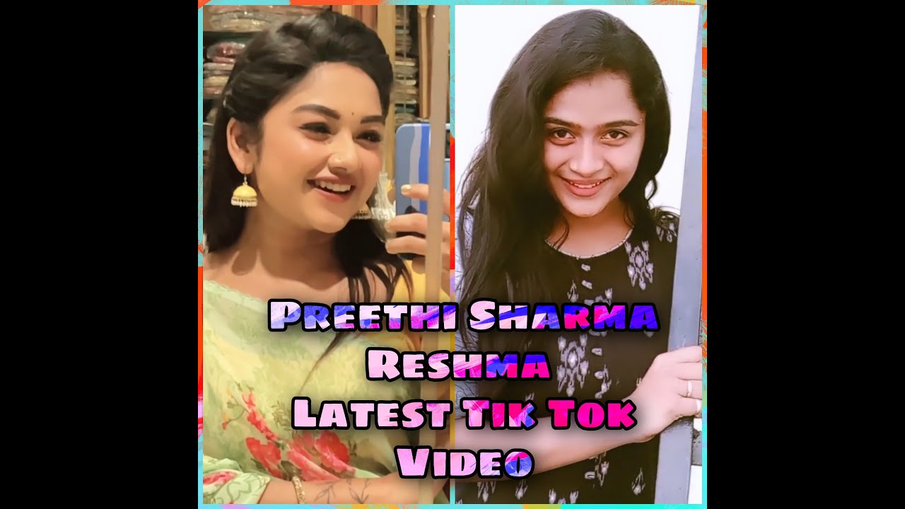 Reshma And Preethi Sharma Cute Tik Tok Video||Tv Entertainment😎🎭 - YouTube