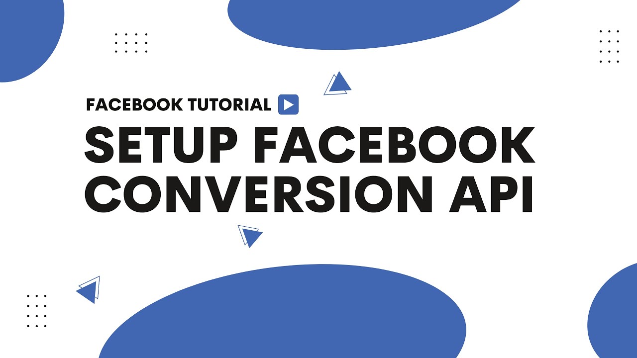 How to setup Facebook Conversion API - YouTube
