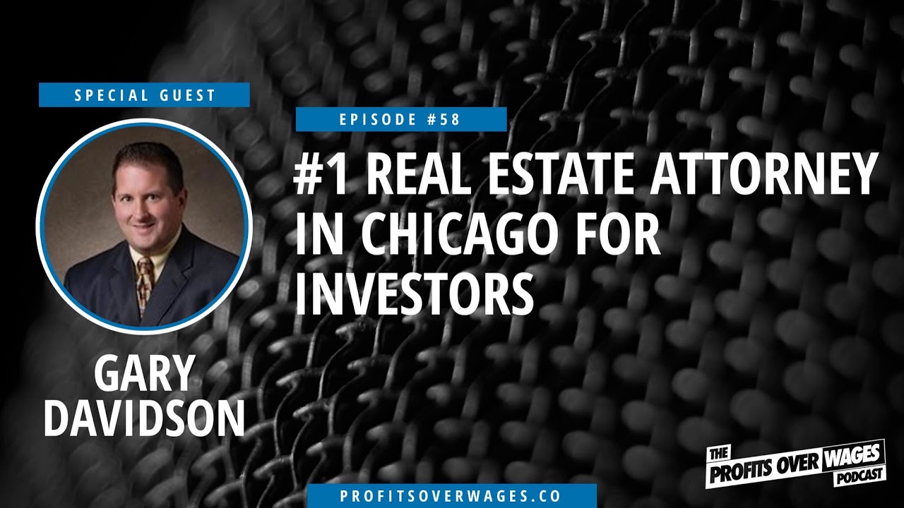 Interview with Gary Davidson - #1 Real Estate Attorney in Chicago for ...