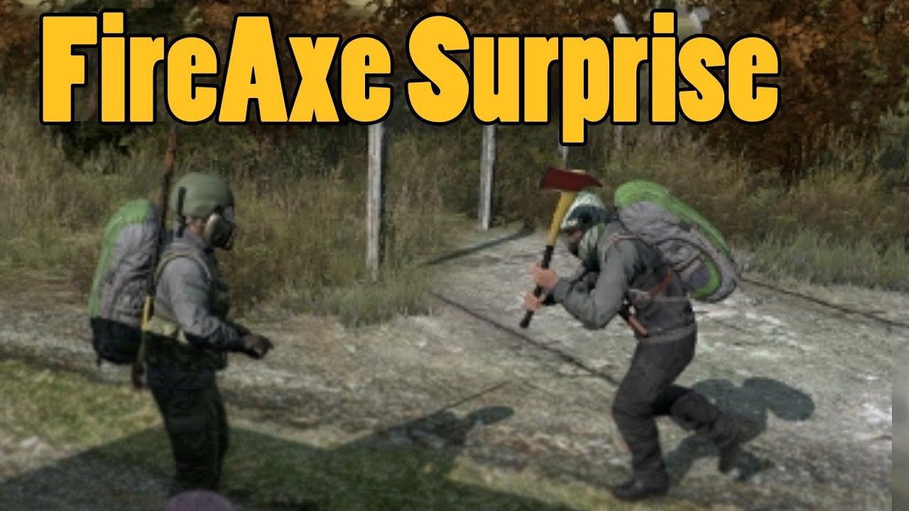 DayZ - Fire Axe Surprise Attack - YouTube