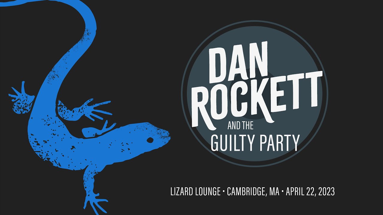 Dan Rockett and The Guilty Party, Hard Times – Live at The Lizard ...