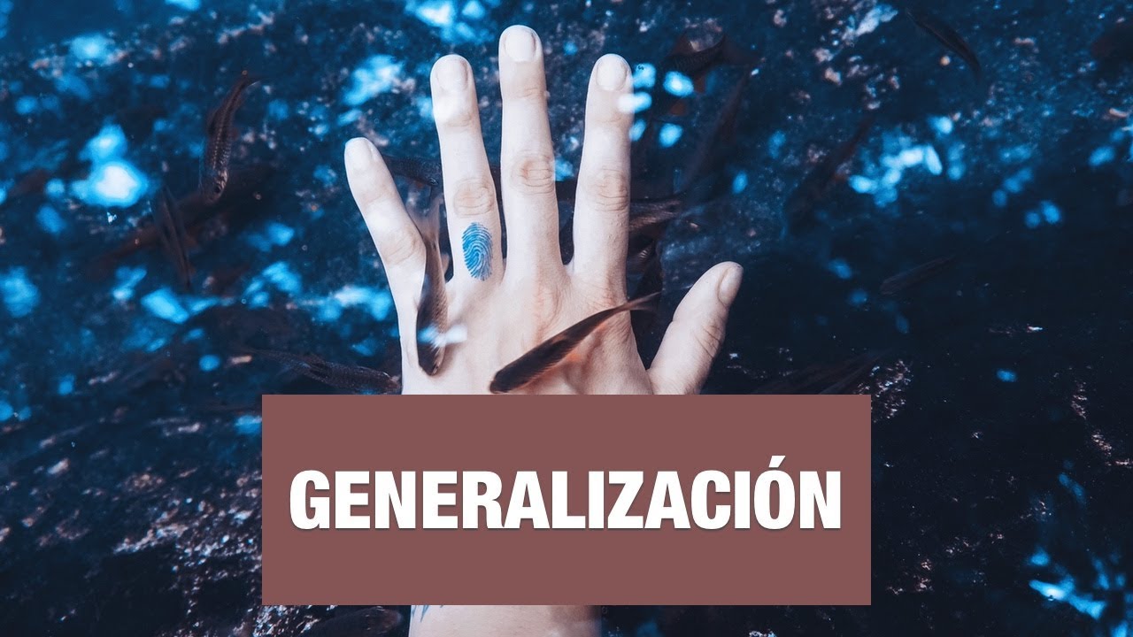 Qué Es Una Generalización - Términos De Coaching Y PNL | Definición 30K ...