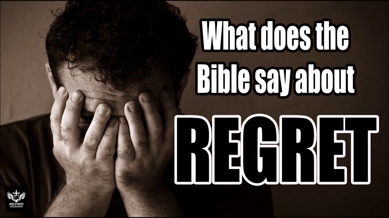 What Does God Say About REGRET YouTube what-does-god-say-about-regret-youtube