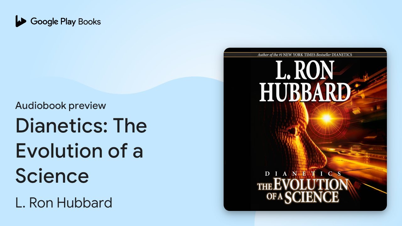Dianetics: The Evolution of a Science by L. Ron Hubbard · Audiobook preview - YouTube