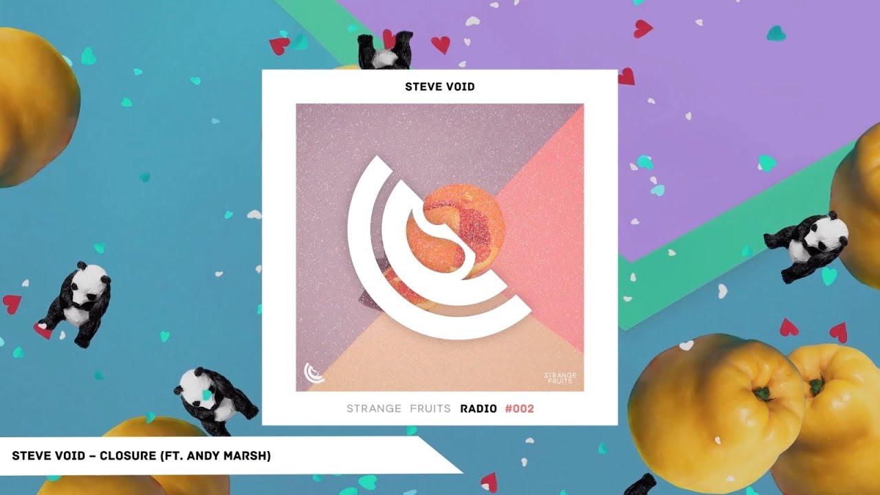 Steve Void - Strange Fruits Radio #002 🍉 - YouTube Music