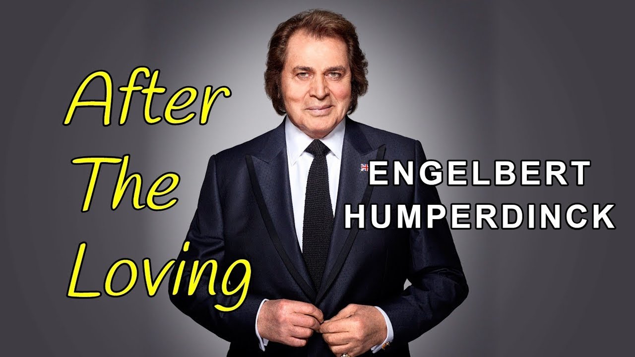 After The Lovin' - ENGELBERT HUMPERDINCK Karaoke HD - YouTube