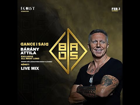 Barany Attila   Live Mix @ Dance I Said   Egoist BarClub   Debrecen   2025 02 01