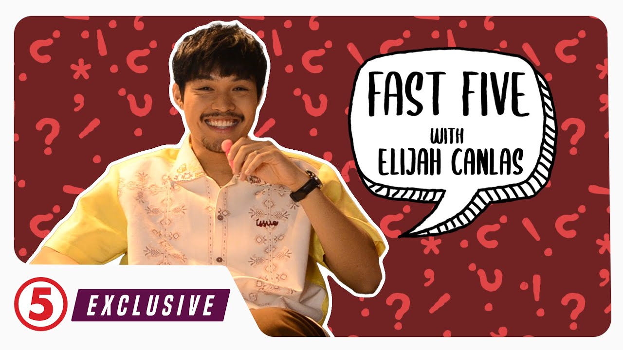 EXCLUSIVE | Fast Five with Elijah Canlas - YouTube