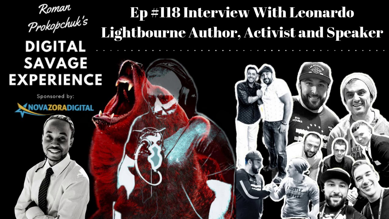 Ep #118 Interview With Leonardo Lightbourne Author, Activist and ...