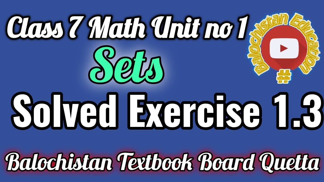 unit-1-solved-exercise-1-3-class-7-math-balochistan-board-balochistan