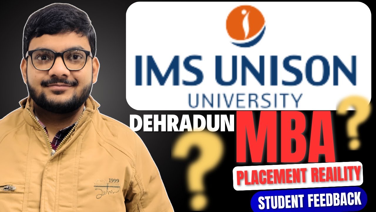 IMS Unison University Dehradun MBA Review 2026 | Fees, Placements, ROI ...