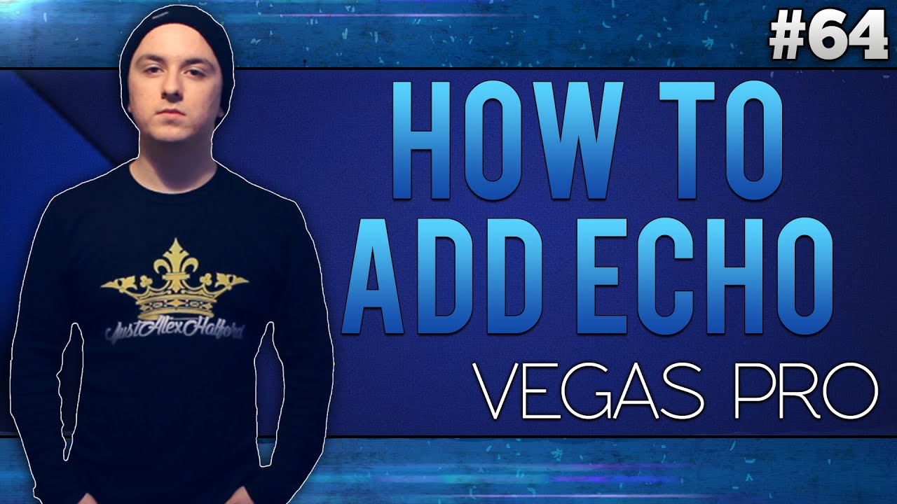 Sony Vegas Pro 13 How To Add Echo To Your Audio Tutorial 64 YouTube Sony Vegas Pro 13 How To Add Echo To Your Audio Tutorial 64 YouTube