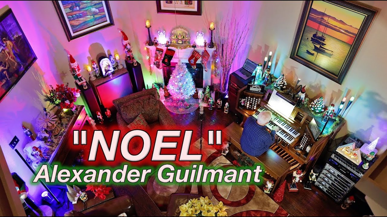 Noel - Alexander Guilmant - YouTube