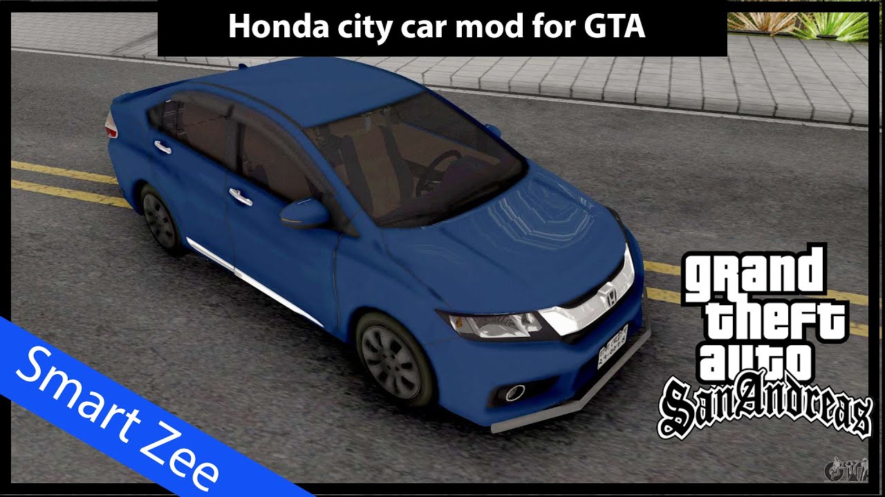HOW TO DOWNLOAD HONDA CITY CAR MOD IN GTA SANANDREAS|HONDA CITY MOD FOR ...