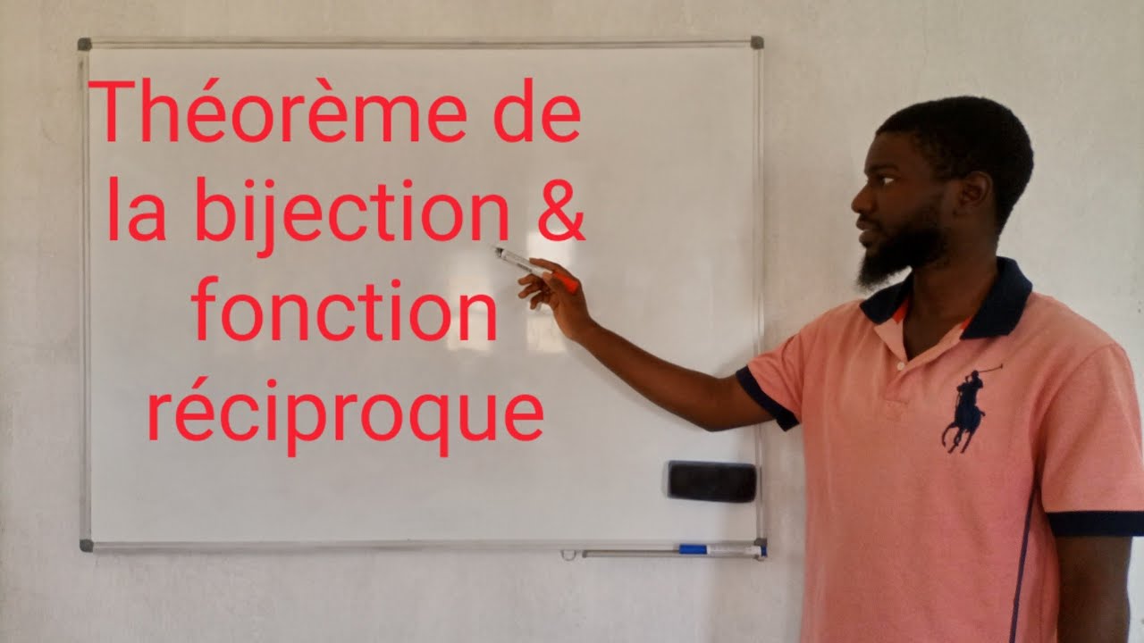 Théoreme de la bijection et fonction réciproque [Étude de fonctions ...