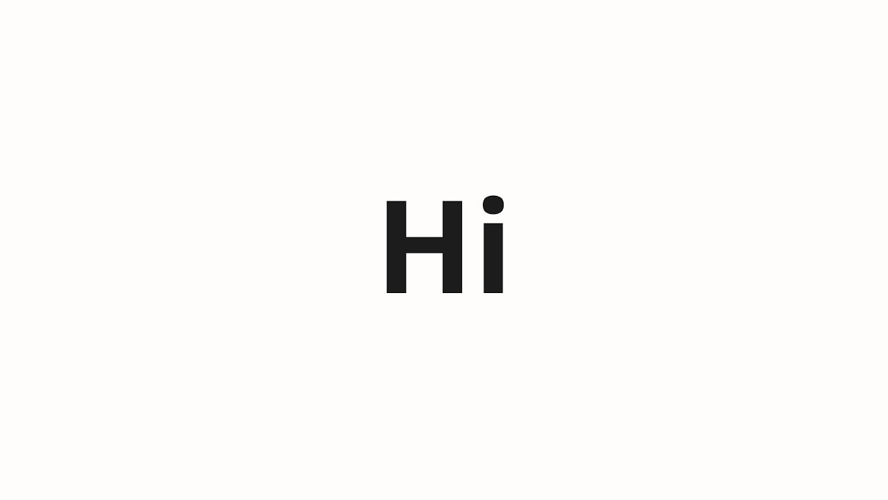 How to pronounce Hi - YouTube