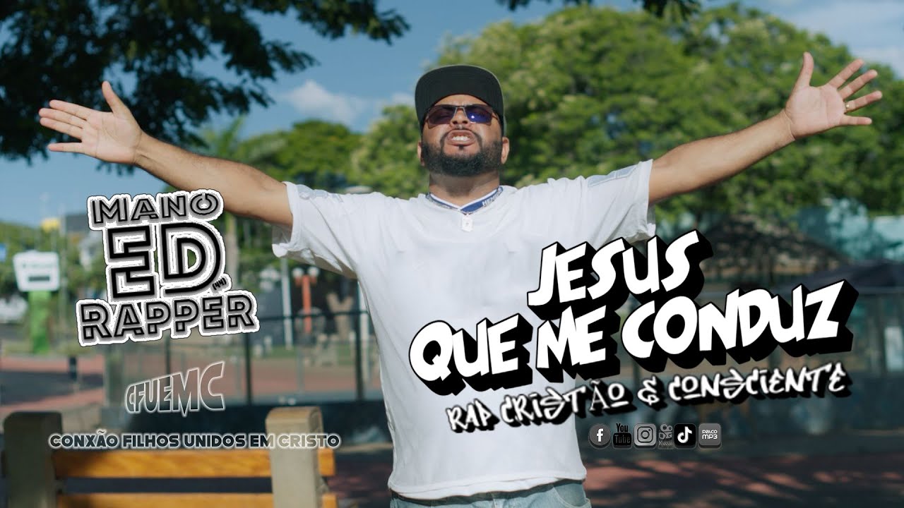 Mano Ed Rapper Cristão - Jesus que me conduz - YouTube