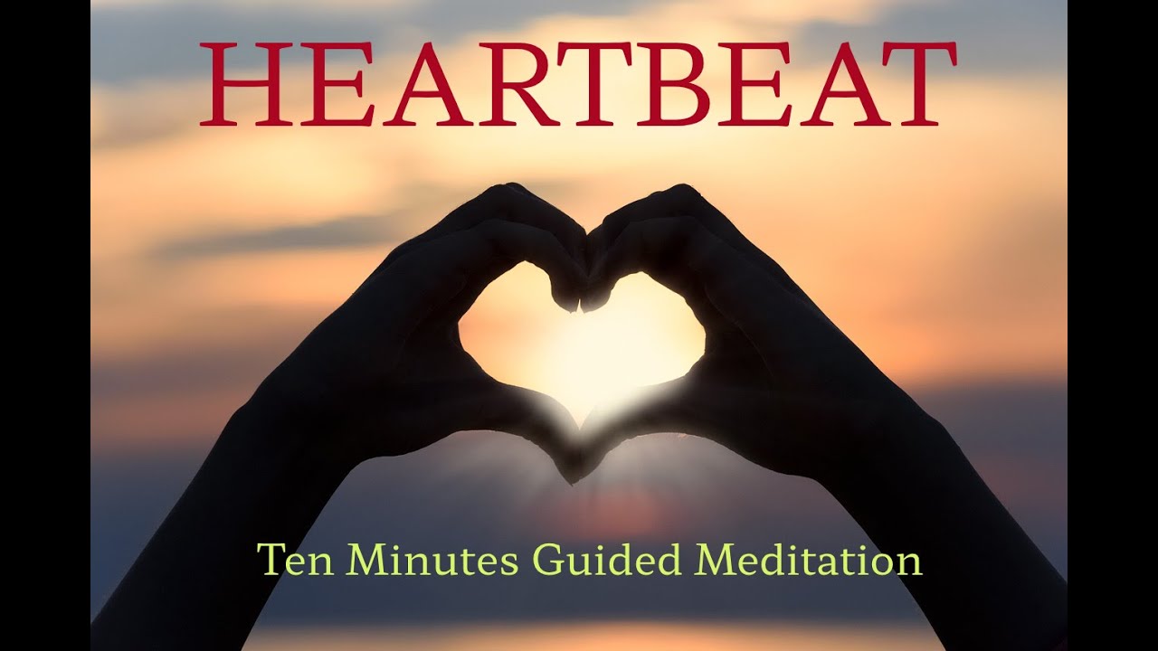 10 MIN Heartbeat Guided Meditation. - YouTube