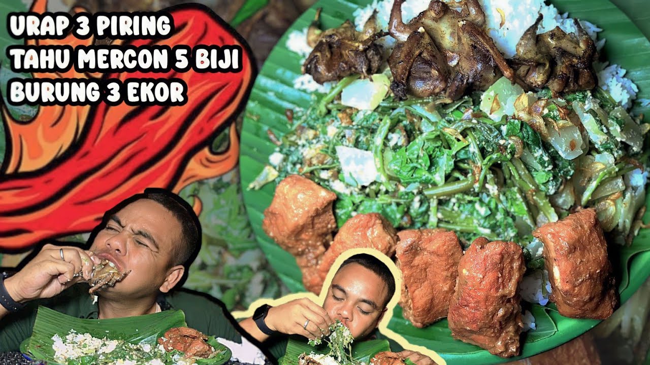 PULANG DARI LADANG || MAKAN TAHU MERCON 5 BIJI, BURUNG 3 EKOR DAN URAP ...