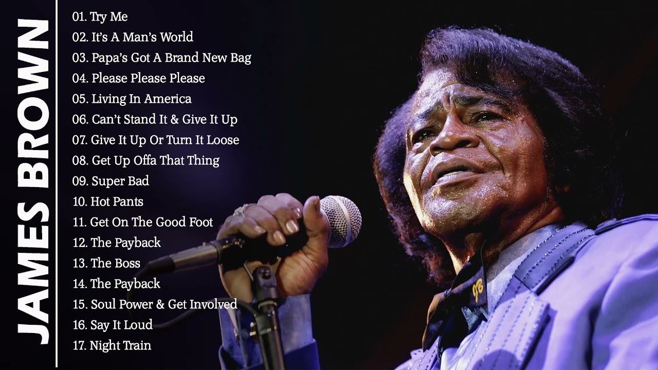 James Brown Greatest Hits Of All Time - Best Songs Of James Brown ...