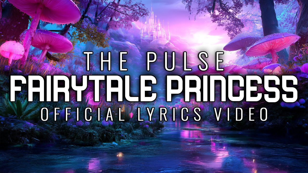 CINEMATIC FUTURE BASS | The Pulse - Fairytale Princess | Official ...