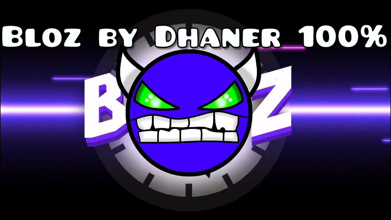 Geometry Dash: Bloz by Dhaner 100%! - YouTube