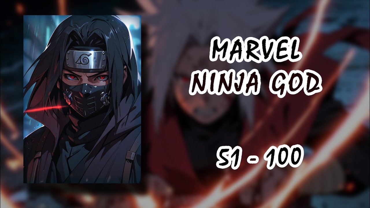 MARVEL NINJA GOD 📚 Light Novel Chapters 51-100 🎧 Audiobook - YouTube