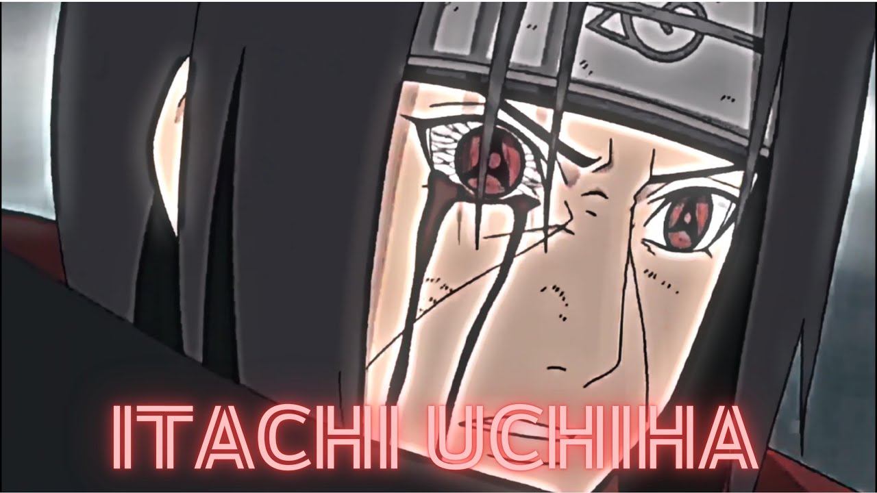 ITACHI UCHIHA | THE SKILLED UCHIHA | ITACHI OF THE LEAF | THE ROGUE ...