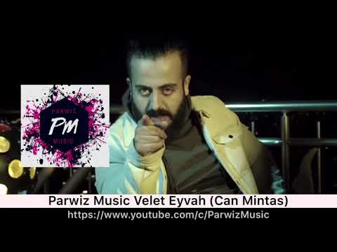 Parwiz Music  Velet Eyvah ( Can Mintas )